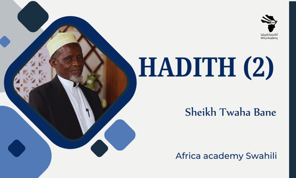 Hadith – Muhula wa pili – Africa Academy Swahili
